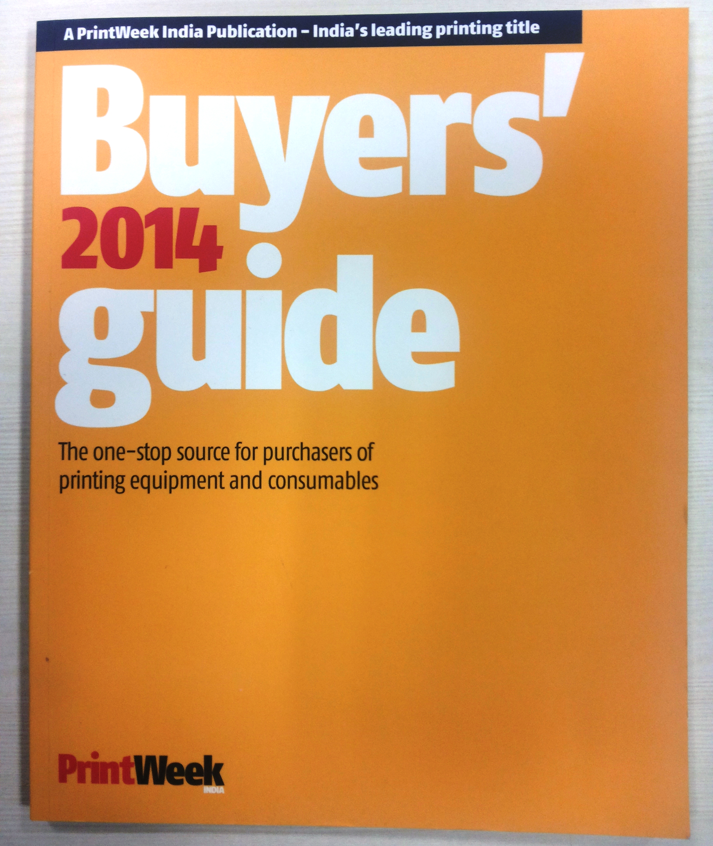 PrintWeek India launches the most awaited Buyers’ Guide 2014 ... PrintWeek India launches the most awaited Buyers’ Guide 2014 ...